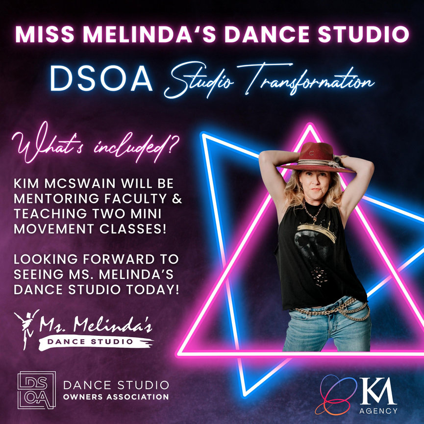 Miss Melinda's Dance Studio DSOA Studio Transformation! - KM Agency